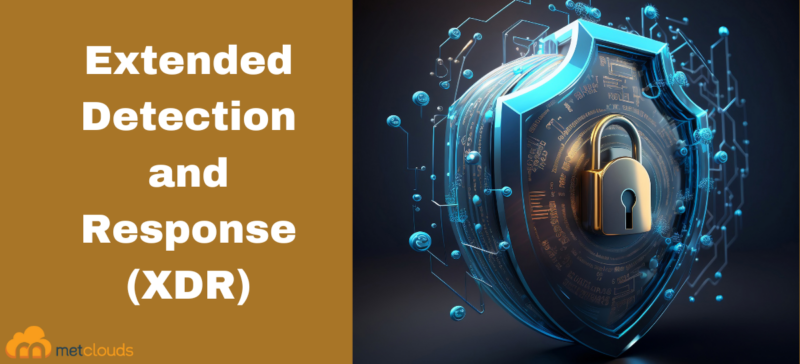 Extended Detection and Response (XDR)